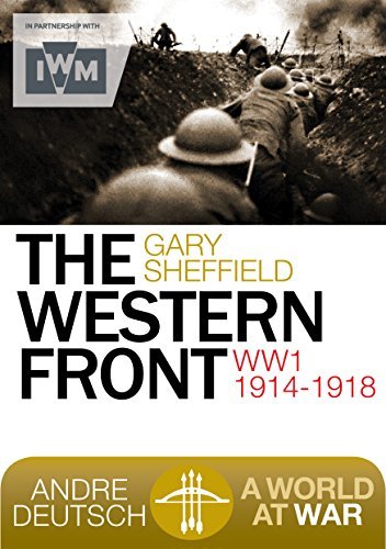 The Western Front by Gary D. Sheffield | Goodreads
