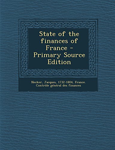 State of the finances of France by Jacques Necker | Goodreads