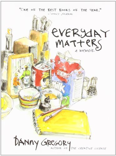 Everyday Matters by Danny Gregory | Goodreads