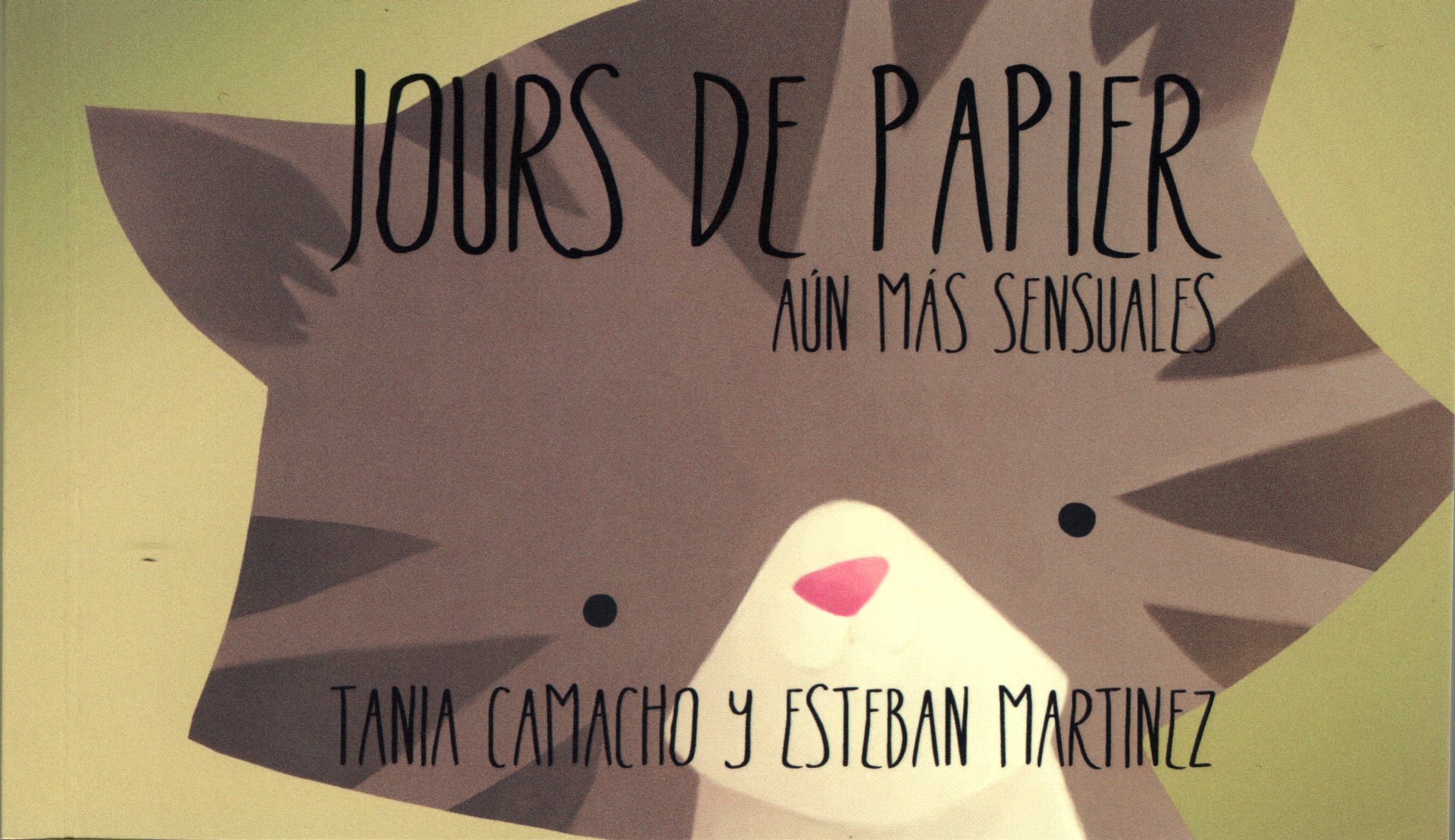 Aún más sensuales (Jours de Papier, #2) by Tania Camacho | Goodreads