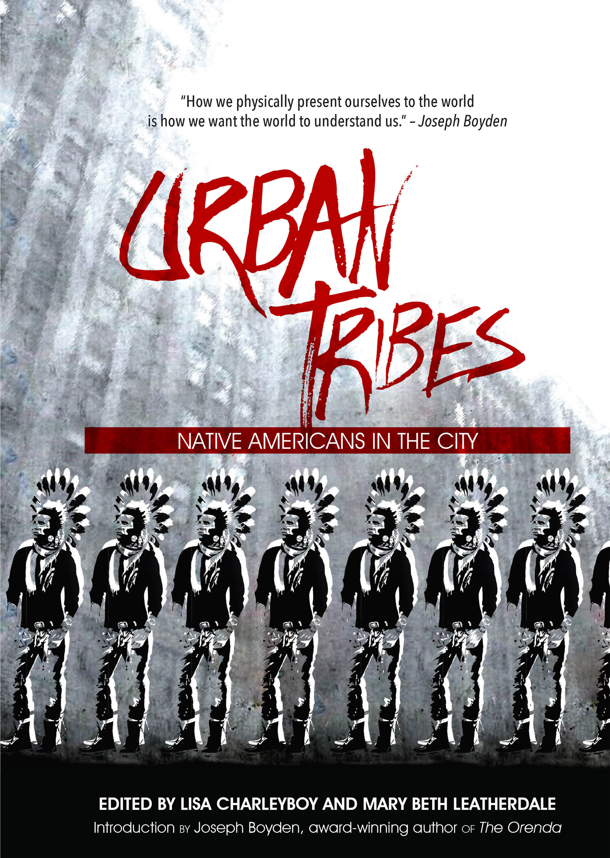 Urban Tribes: Native Americans in the City by Lisa Charleyboy | Goodreads