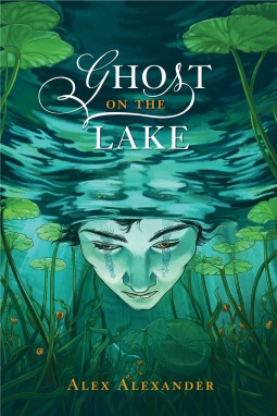 Ghost on the Lake by Alex Alexander | Goodreads