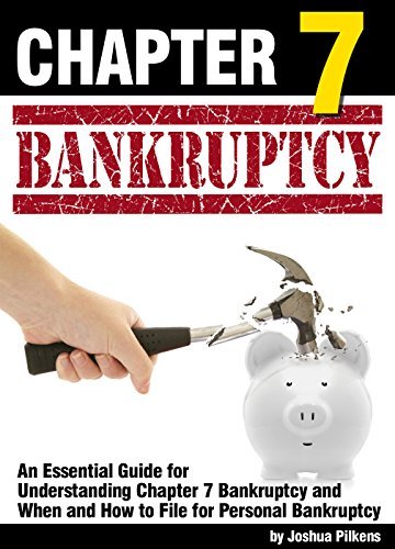 Chapter 7 Bankruptcy: An Essential Guide for Understanding Chapter 7 ...