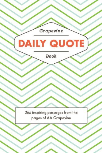 Daily Quote Book: 365 Inspiring Passsages From the Pages of AA ...