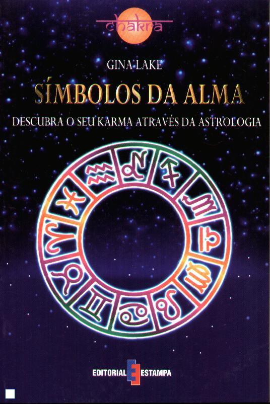 Símbolos da Alma Descubra o seu Farma através da Astrologia by Gina ...