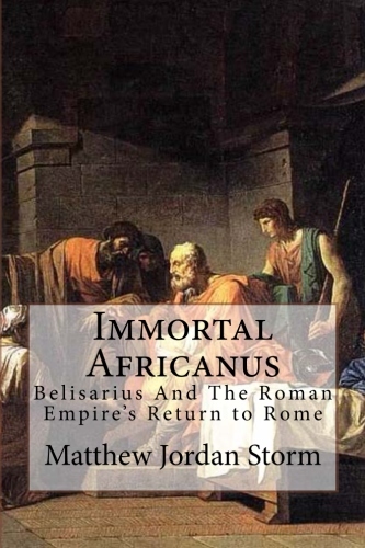 Immortal Africanus (Book III) by Matthew Jordan Storm | Goodreads