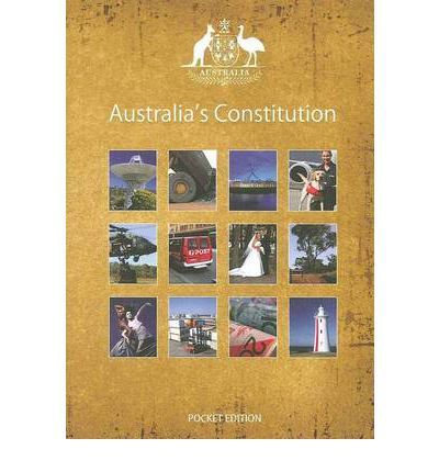 Australia's Constitution: With Overview and Notes by the Australian ...