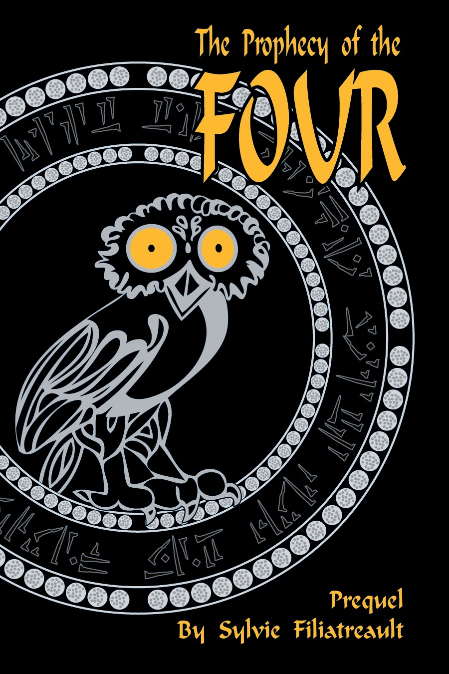 The Prophecy of the Four by Sylvie Filiatreault | Goodreads