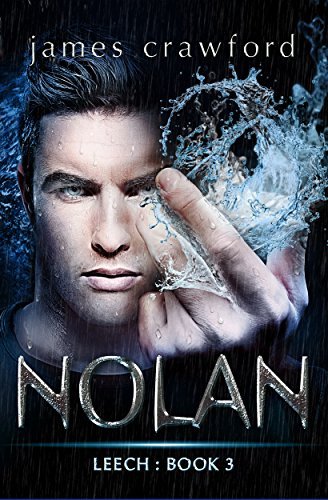 Nolan (Leech, #3) by James Crawford | Goodreads