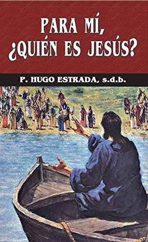Para mi, ¿Quien es Jesús? (Colección Padre Hugo Estrada nº 24) by P. Hugo Estrada | Goodreads