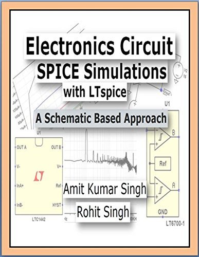 Electronics Circuit SPICE Simulations with LTspice: A Schematic Based ...