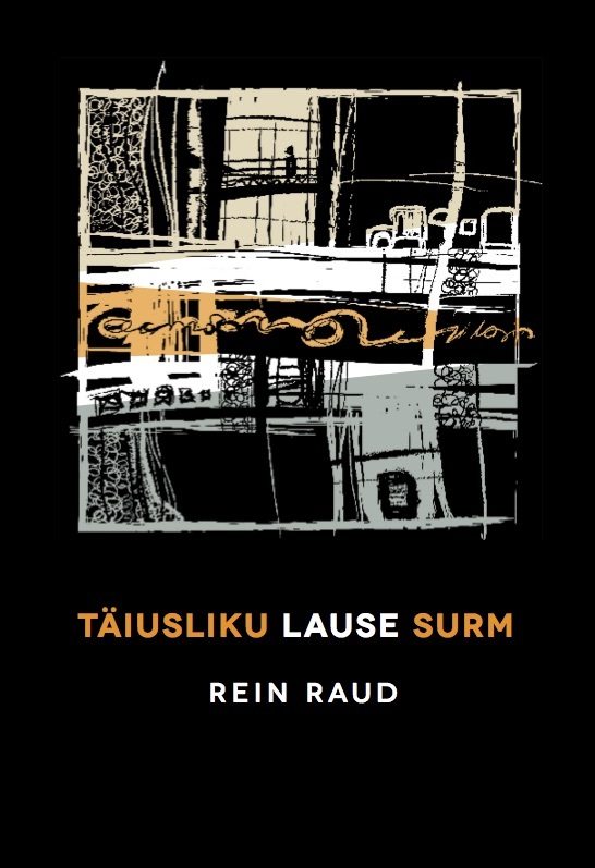 Täiusliku lause surm by Rein Raud | Goodreads