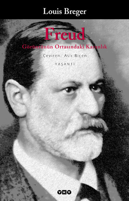 Freud: Görüntünün Ortasındaki Karanlık by Louis Breger | Goodreads