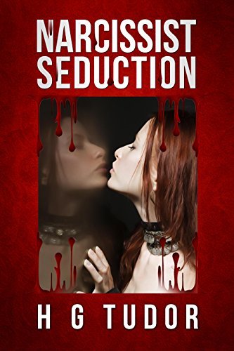 Narcissist : Seduction (The Disorder Series Book 1) by H.G. Tudor | Goodreads