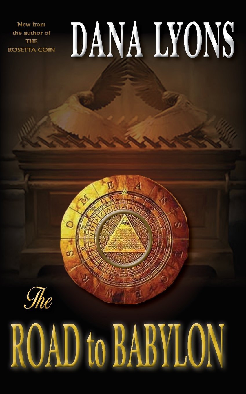 The Road to Babylon by Dana Lyons Mus Mus | Goodreads