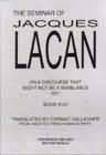 The Seminar of Jacques Lacan, Book XVIII: On a Discourse that Might not ...