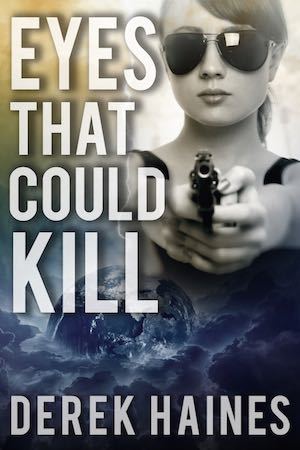 Eyes That Could Kill: When being abducted once, is not enough by Derek ...