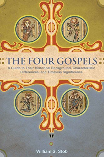 The Four Gospels: A Guide to Their Historical Background ...