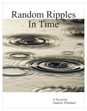 Random Ripples In Time by Andrew James Pritchard | Goodreads