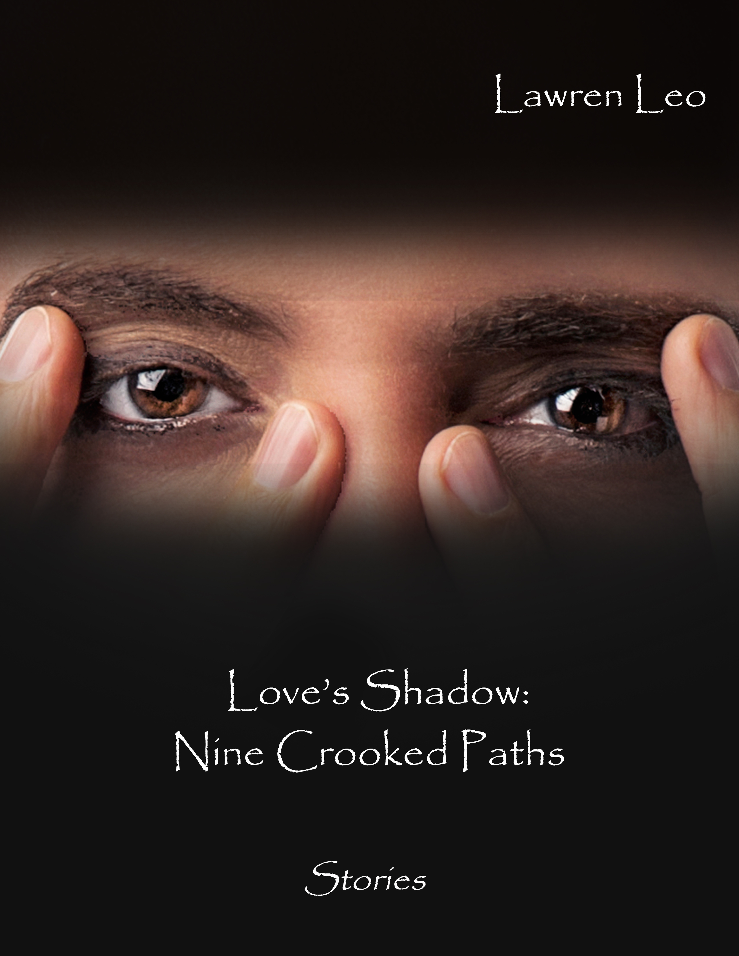 Love's Shadow: Nine Crooked Paths by Lawren Leo | Goodreads