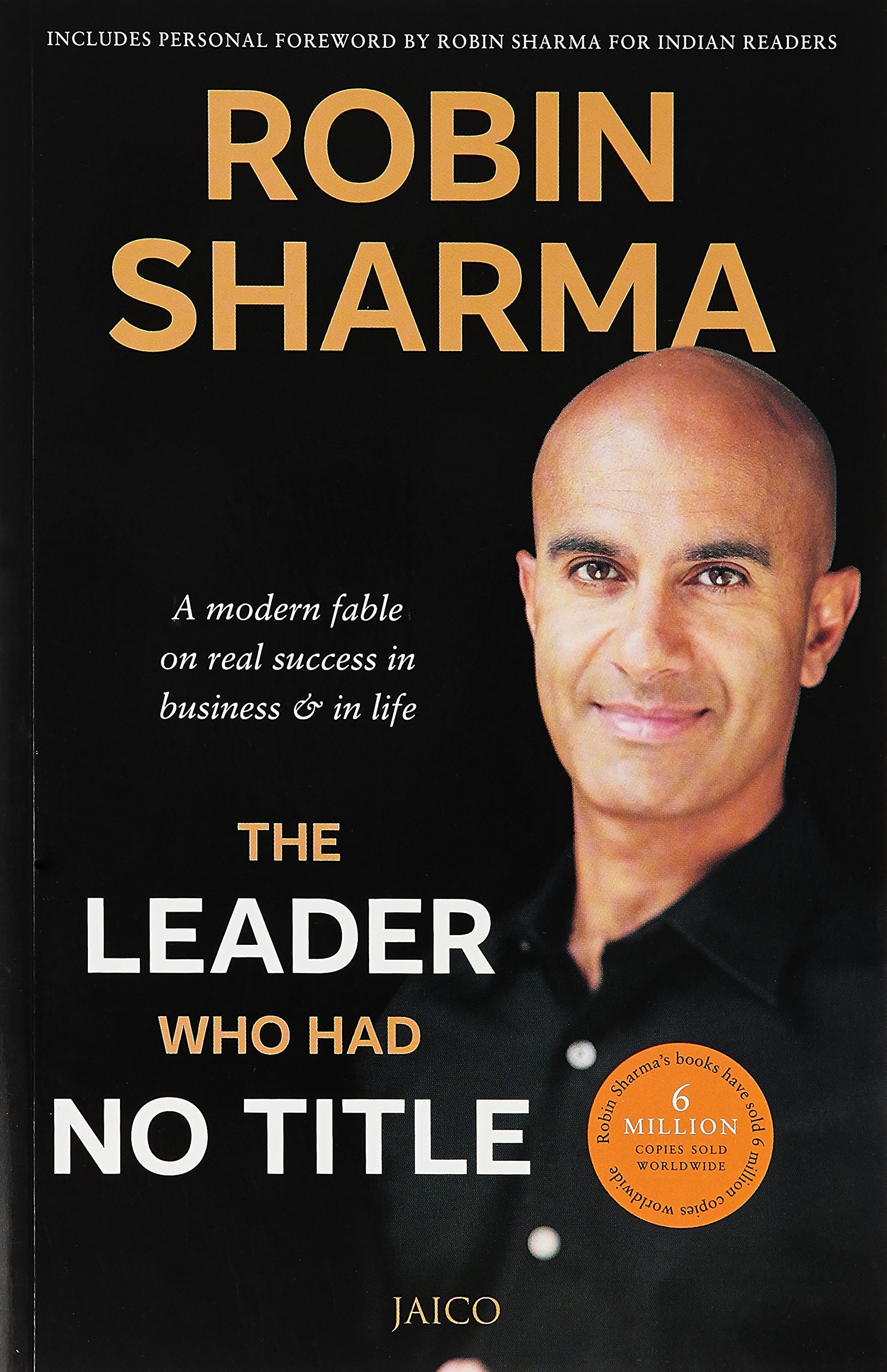 The Leader who had no Title: A Modern Fable on Real Success in Business ...