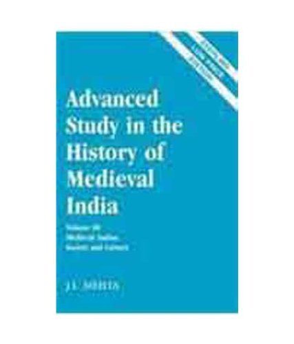 Advanced Study in the History of Medieval India(1000-1526) Vol. 1 by J ...