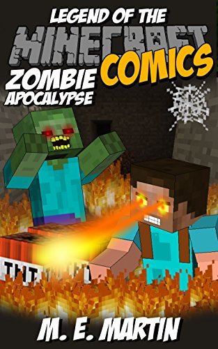 Minecraft: Legend of the Minecraft Zombie Apocalypse by M.E. Martin ...