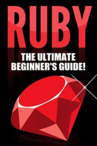 RUBY - Ruby Programming: The Ultimate Beginner’s Guide! by Andrew Johansen | Goodreads