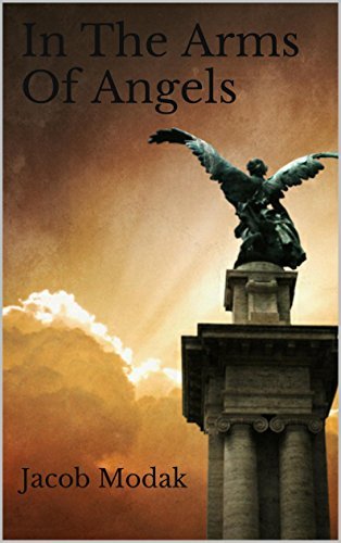In The Arms Of Angels by Jacob Modak | Goodreads