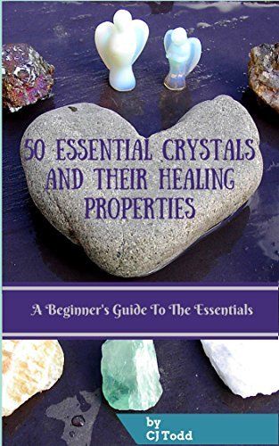 50 Essential Crystals And Their Healing Properties: A Beginner's Guide ...