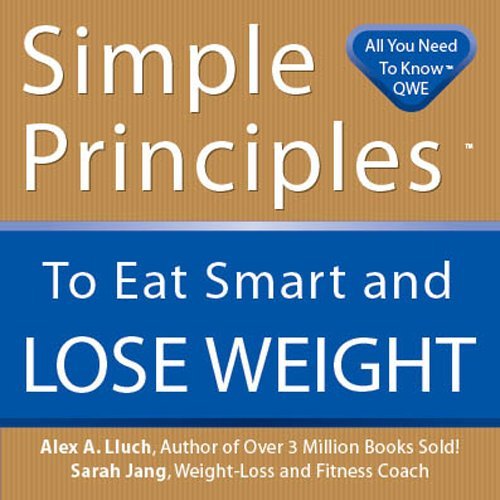 Simple Principles to Eat Smart and Lose Weight by Sarah Jang | Goodreads