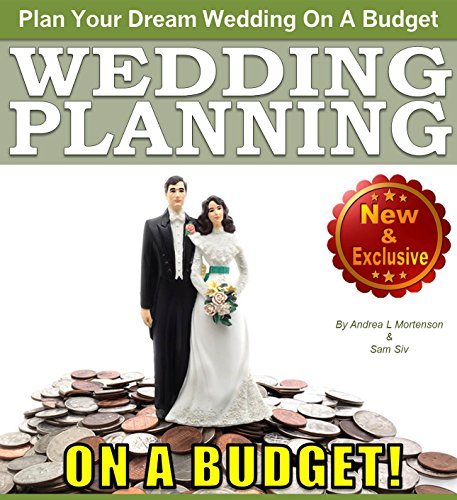 Wedding Planning on a Budget: The Ultimate Wedding Planner and Wedding ...