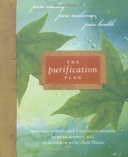 The Purification Plan: Pure Vitality, Pure Resilience, Pure Health by ...