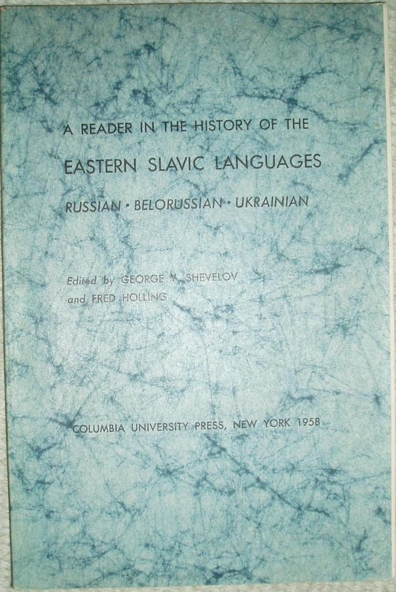 A Reader in the History of the Eastern Slavic Languages : Russian ...