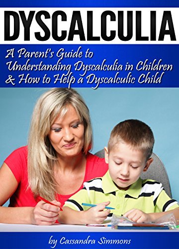 Dyscalculia: A Parent's Guide to Understanding Dyscalculia in Children ...