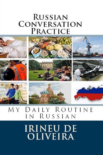 Russian Conversation Practice: My Daily Routine in Russian by Irineu De ...