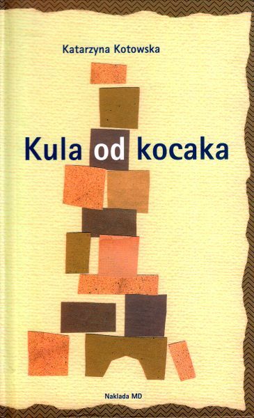 Kula od kocaka by Katarzyna Kotowska | Goodreads