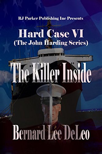 The Killer Inside (John Harding: Hard Case, #6) by Bernard Lee DeLeo ...