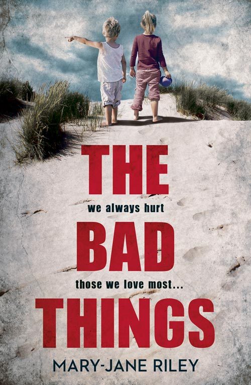 The Bad Things (Alex Devlin, #1) by Mary-Jane Riley | Goodreads