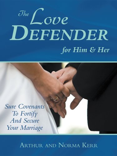 The Love Defender : Sure Covenants To Fortify And Secure Your Marriage ...