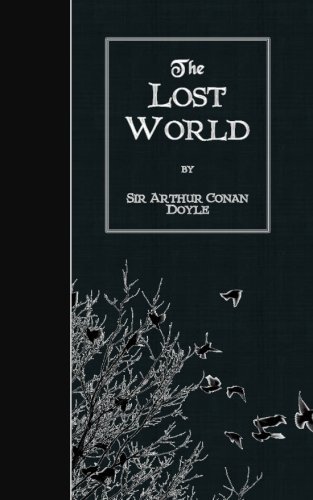 The Lost World by Arthur Conan Doyle | Goodreads