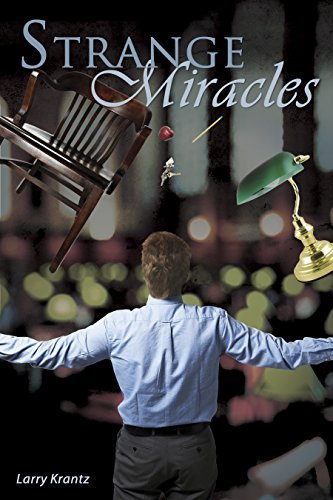Strange Miracles by Larry Krantz | Goodreads