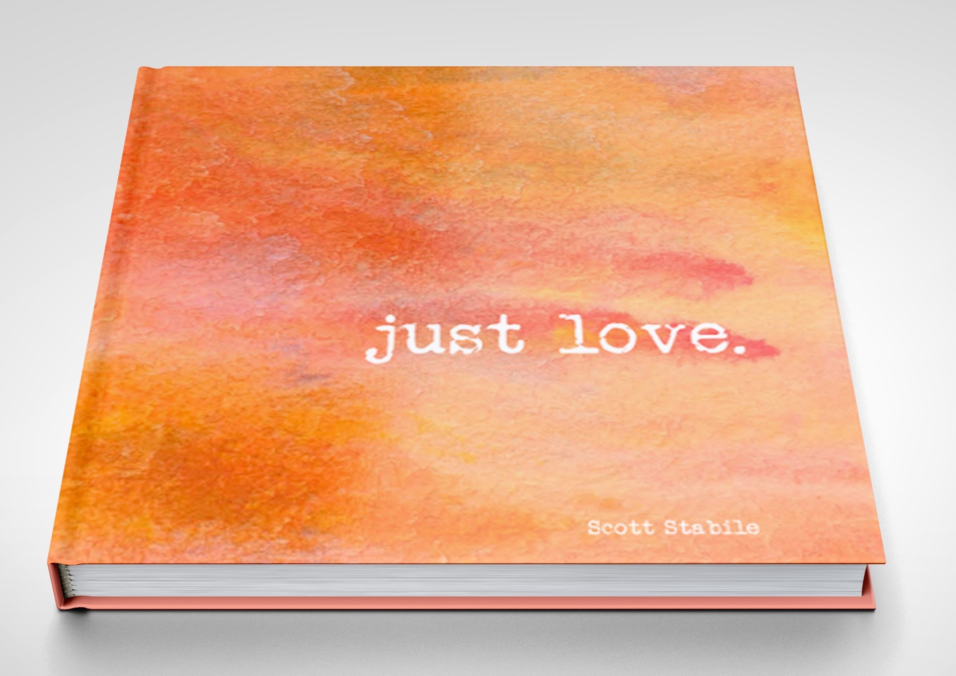 just love. by Scott Stabile | Goodreads