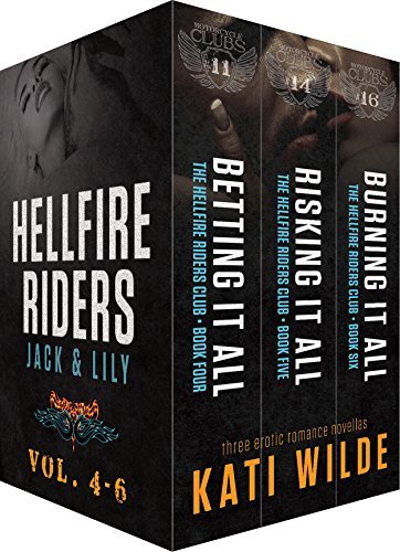 Hellfire Riders Vol. 4-6: Jack & Lily by Kati Wilde | Goodreads