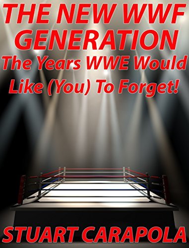 The New WWF Generation: The Years WWE Would Like (You) To Forget by ...