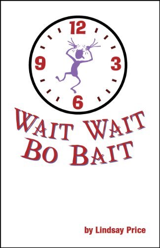 Wait Wait Bo Bait by Lindsay Price | Goodreads