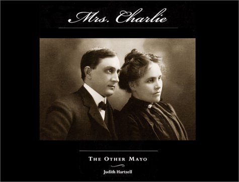 Mrs. Charlie: The Other Mayo by Judith Hartzell | Goodreads