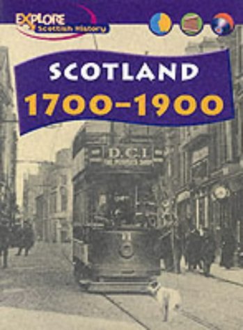 Explore Scottish History: Scotland 1700-1900 by Richard Dargie | Goodreads