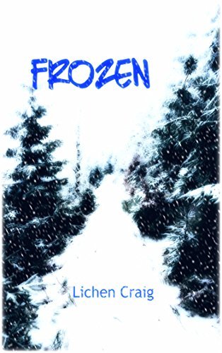 Frozen by Lichen Craig | Goodreads
