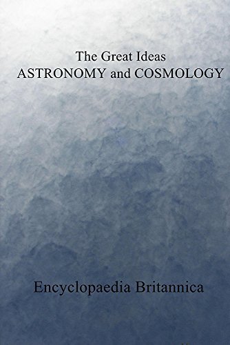 The Great Ideas ASTRONOMY and COSMOLOGY by Encyclopædia Britannica ...